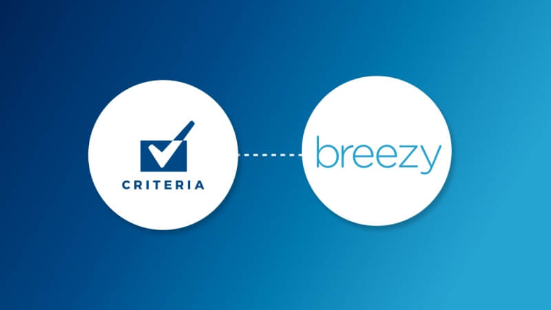 Criteria Now Integrates with Breezy HR | Criteria Corp Criteria Now Integrates with Breezy HR | Criteria Corp